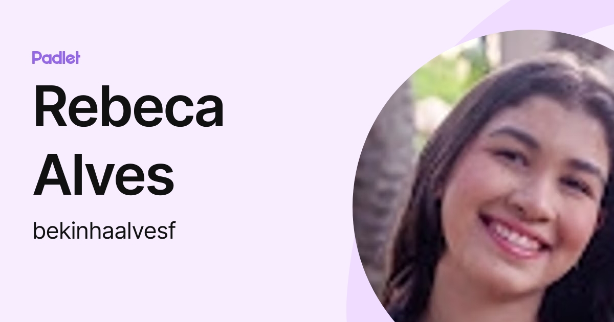 Rebeca Alves (bekinhaalvesf) profile | Padlet