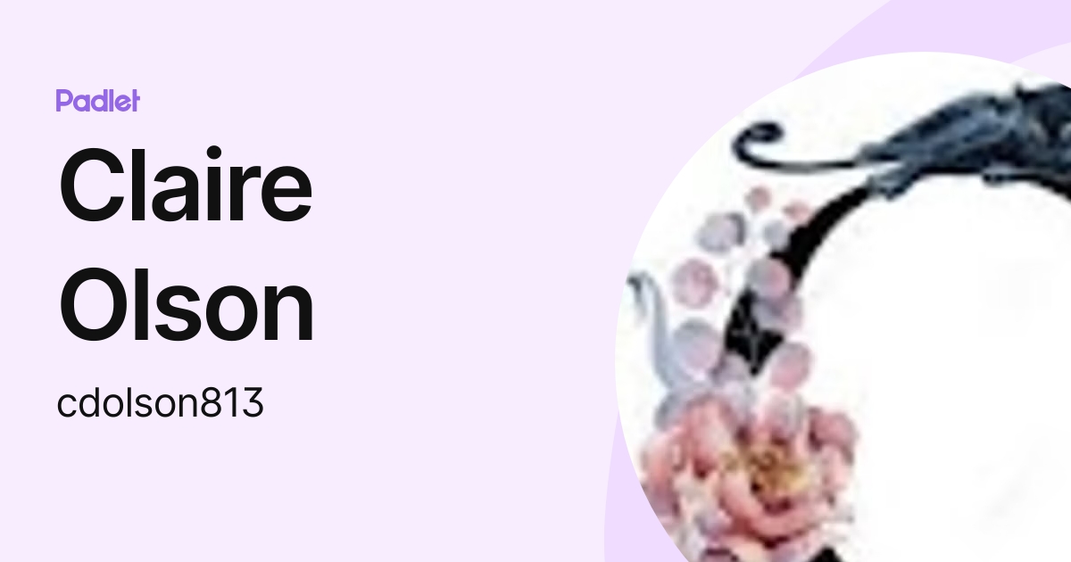 Claire Olson Cdolson813 Profile Padlet