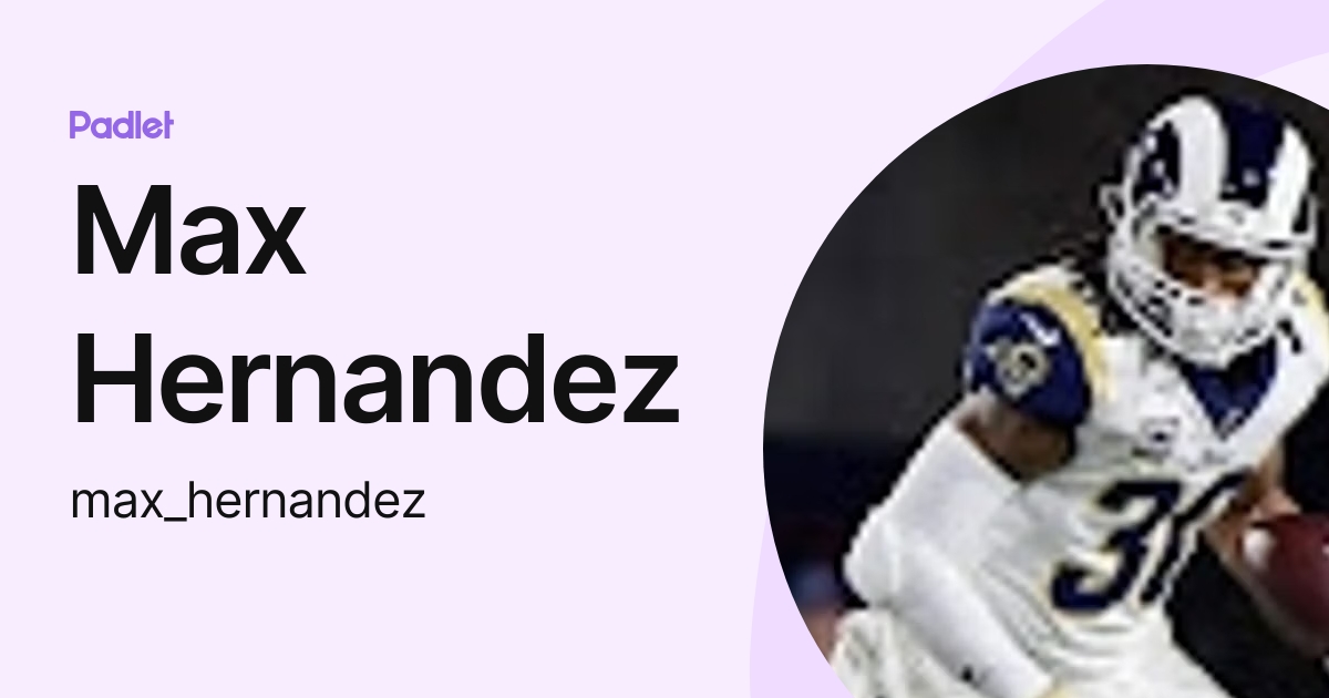 Max Hernandez (max_hernandez) profile | Padlet