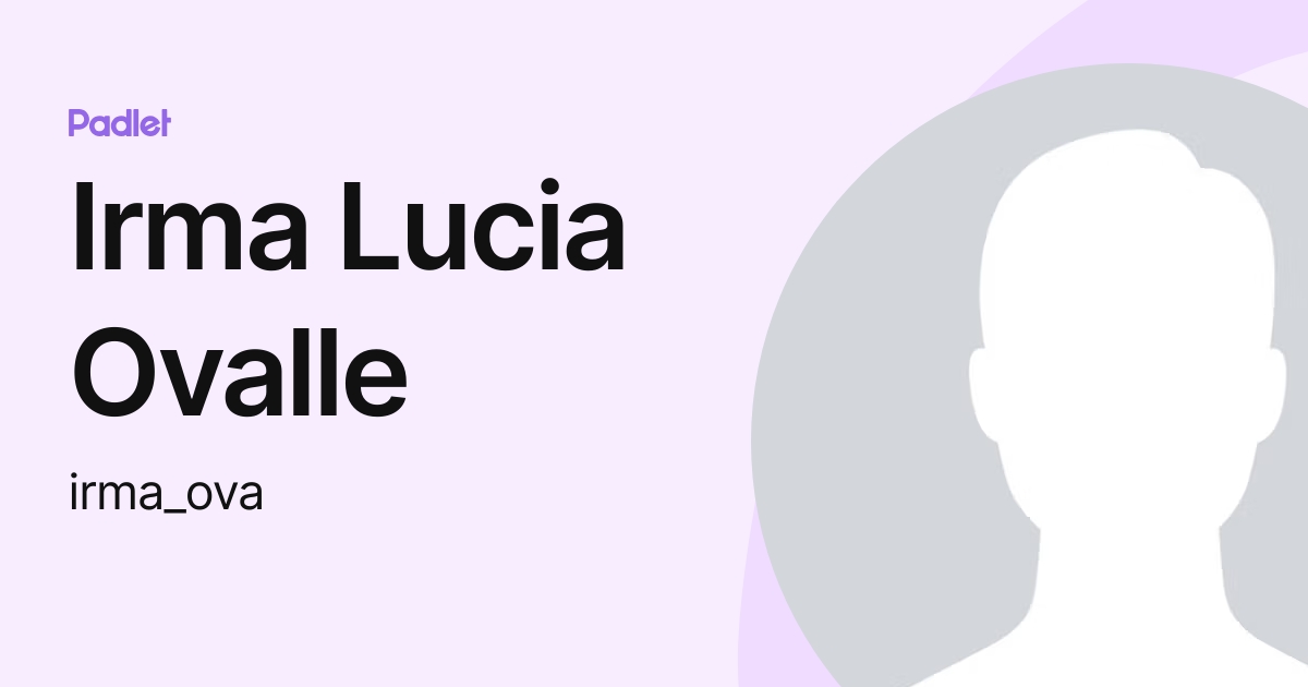 Irma Lucia Ovalle (irma_ova) profile | Padlet