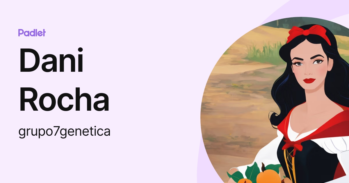 Dani Rocha (grupo7genetica) profile | Padlet