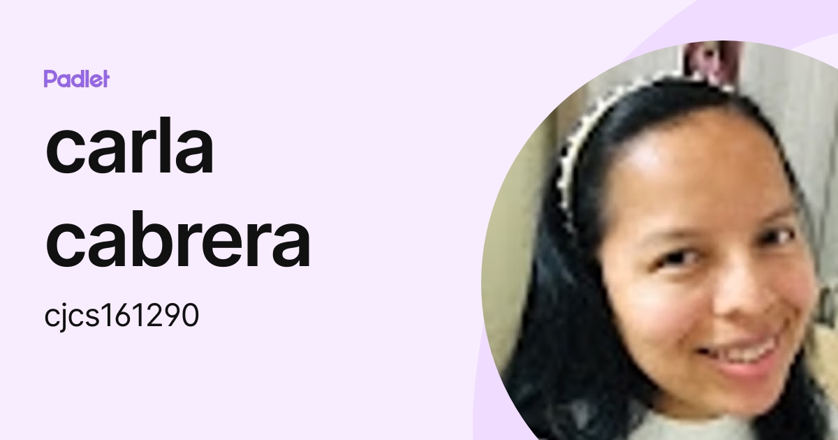 carla cabrera (cjcs161290) profile | Padlet