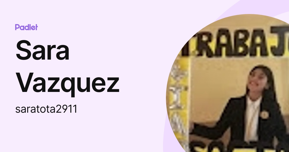 Sara Vazquez (saratota2911) profile | Padlet