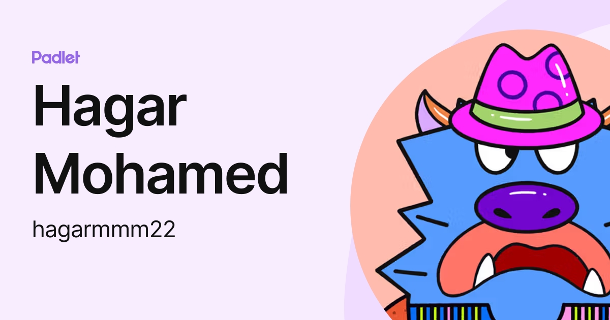 Hagar Mohamed (hagarmmm22) profile | Padlet
