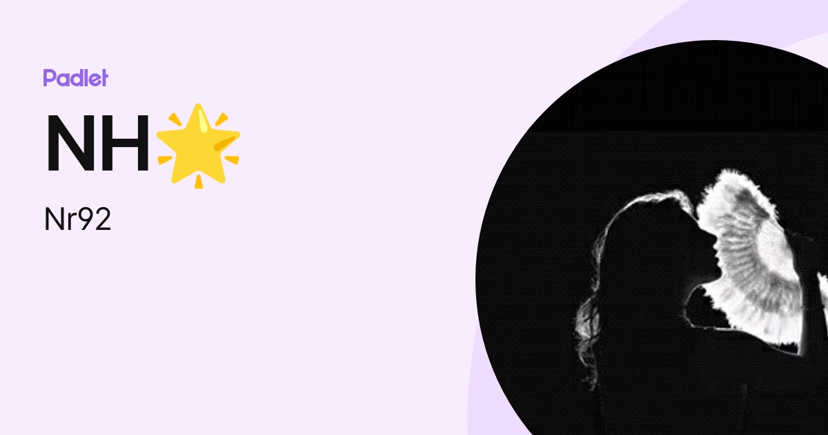NH🌟 (Nr92) profile | Padlet
