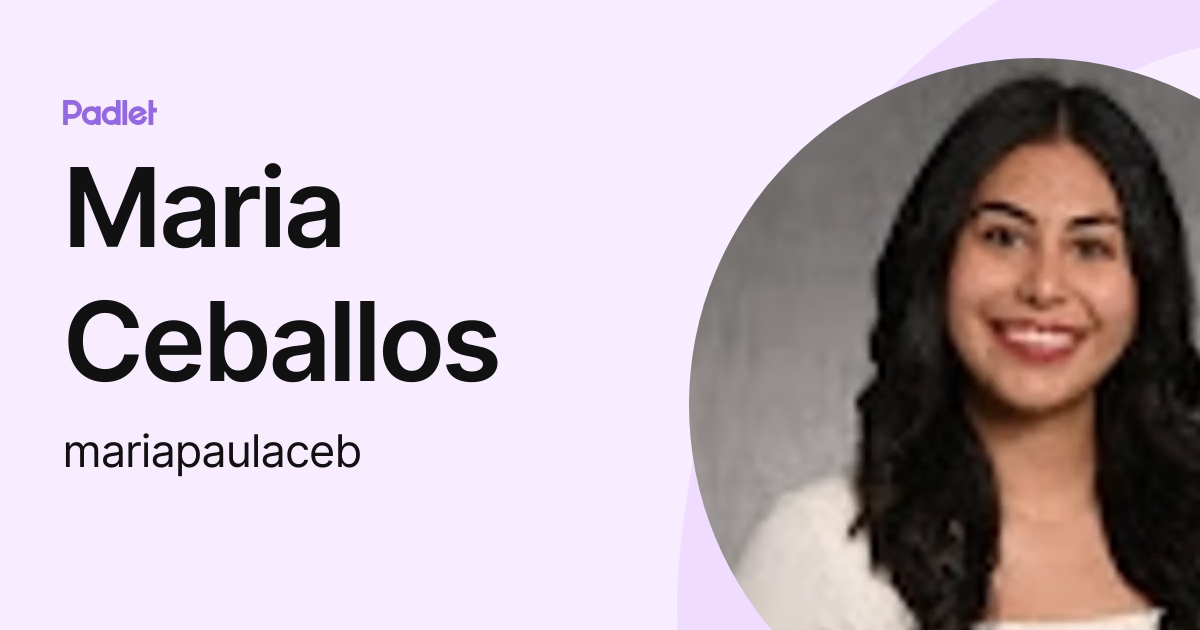 Maria Ceballos (mariapaulaceb) profile | Padlet
