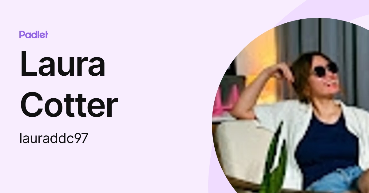 Laura Cotter (lauraddc97) profile | Padlet