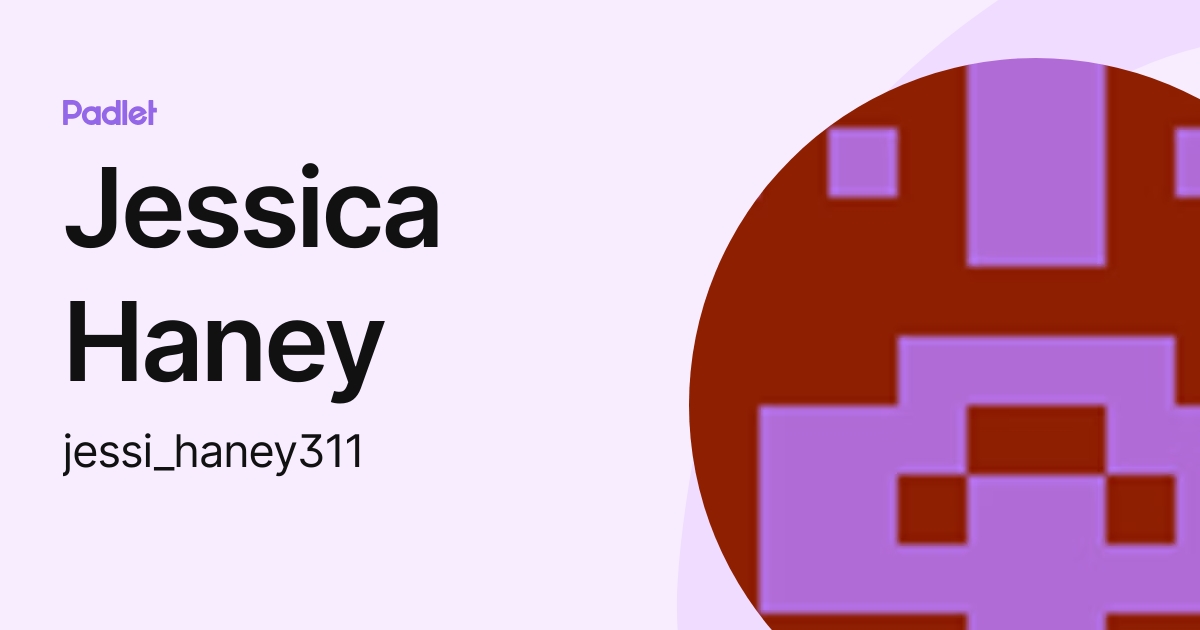 Jessica Haney (jessi_haney311) profile | Padlet