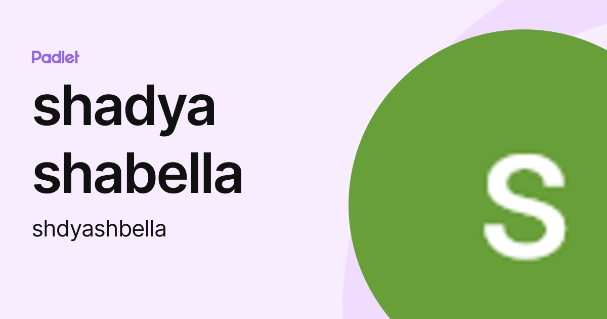 shadya shabella (shdyashbella) profile | Padlet