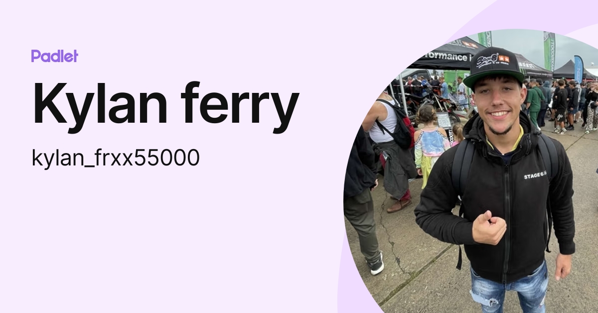 Kylan ferry (kylan_frxx55000) profile | Padlet