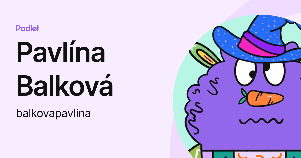 Pavlína Balková (balkovapavlina) profile | Padlet