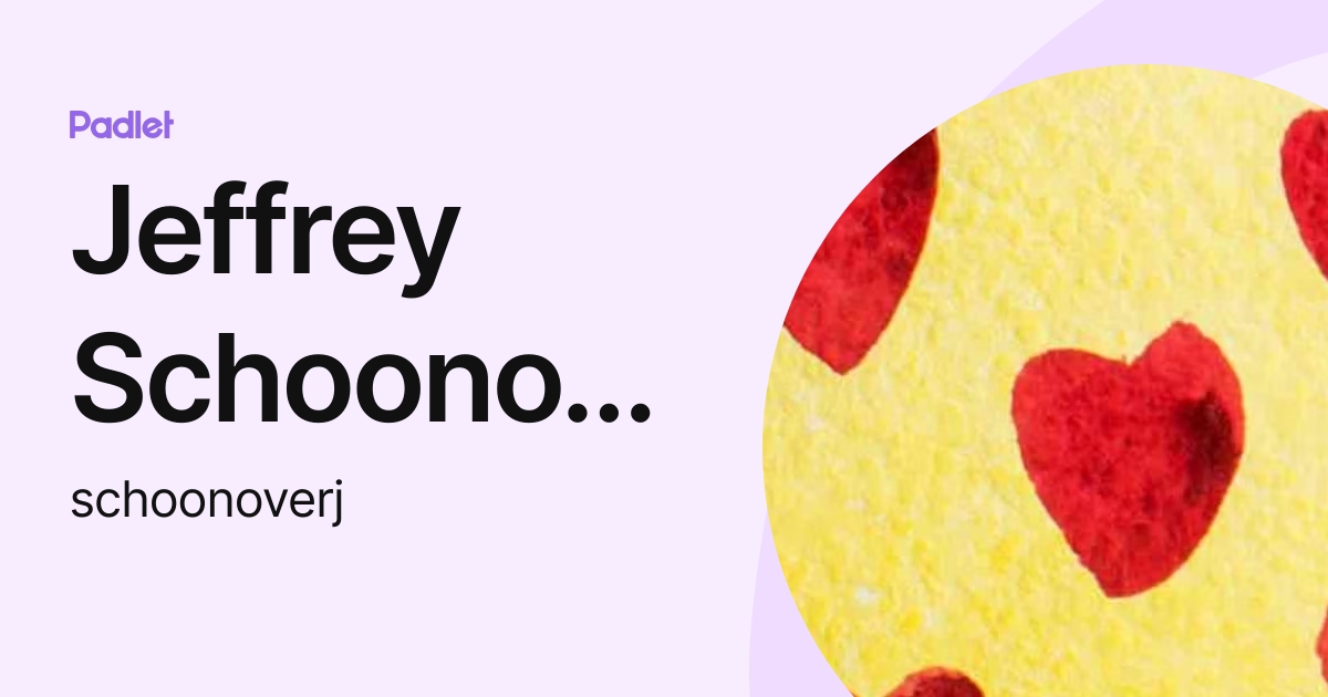 Jeffrey Schoonover (schoonoverj) profile | Padlet