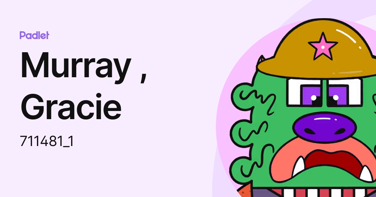 Murray , Gracie (711481_1) profile | Padlet