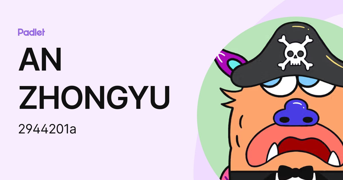AN ZHONGYU (2944201a) profile | Padlet