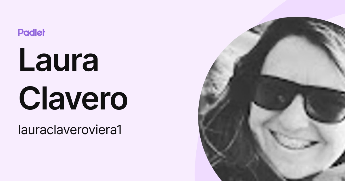 Laura Clavero (lauraclaveroviera1) profile | Padlet