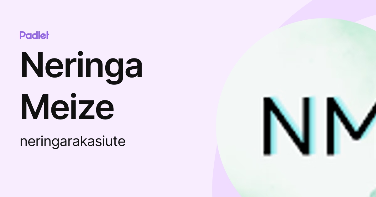 Neringa Meize (neringarakasiute) profile | Padlet