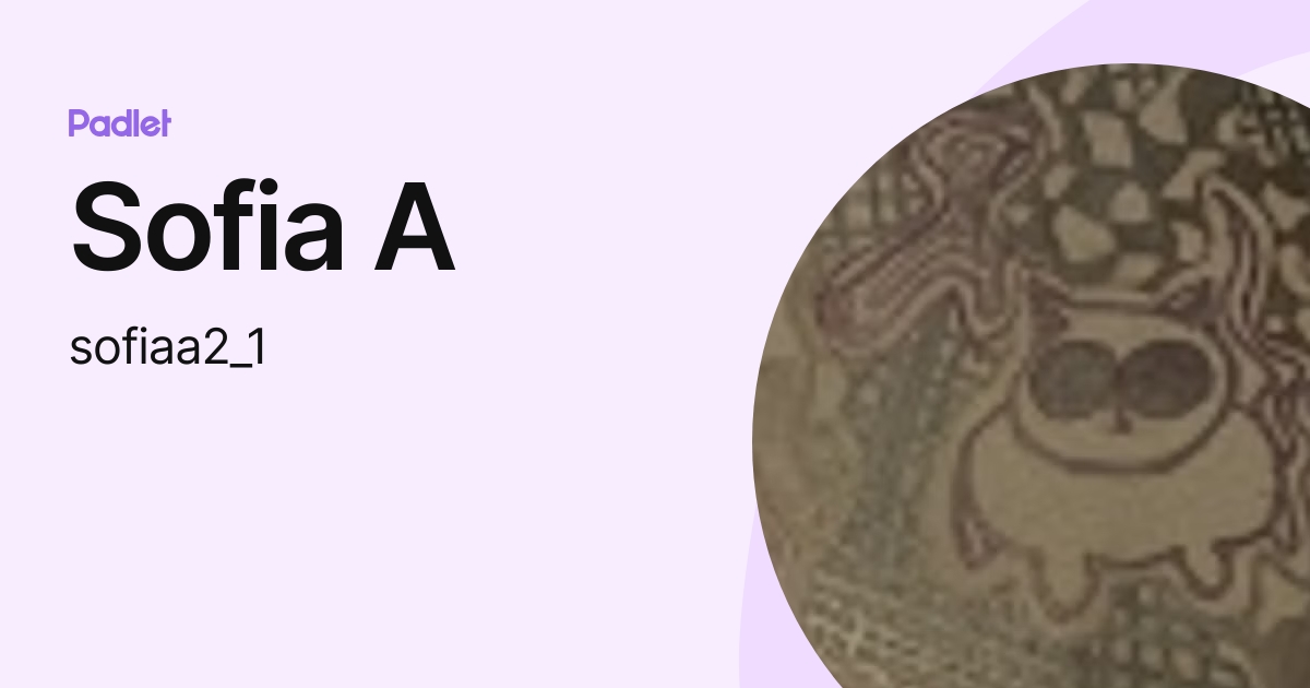 Sofia A Sofiaa2 1 Profile Padlet