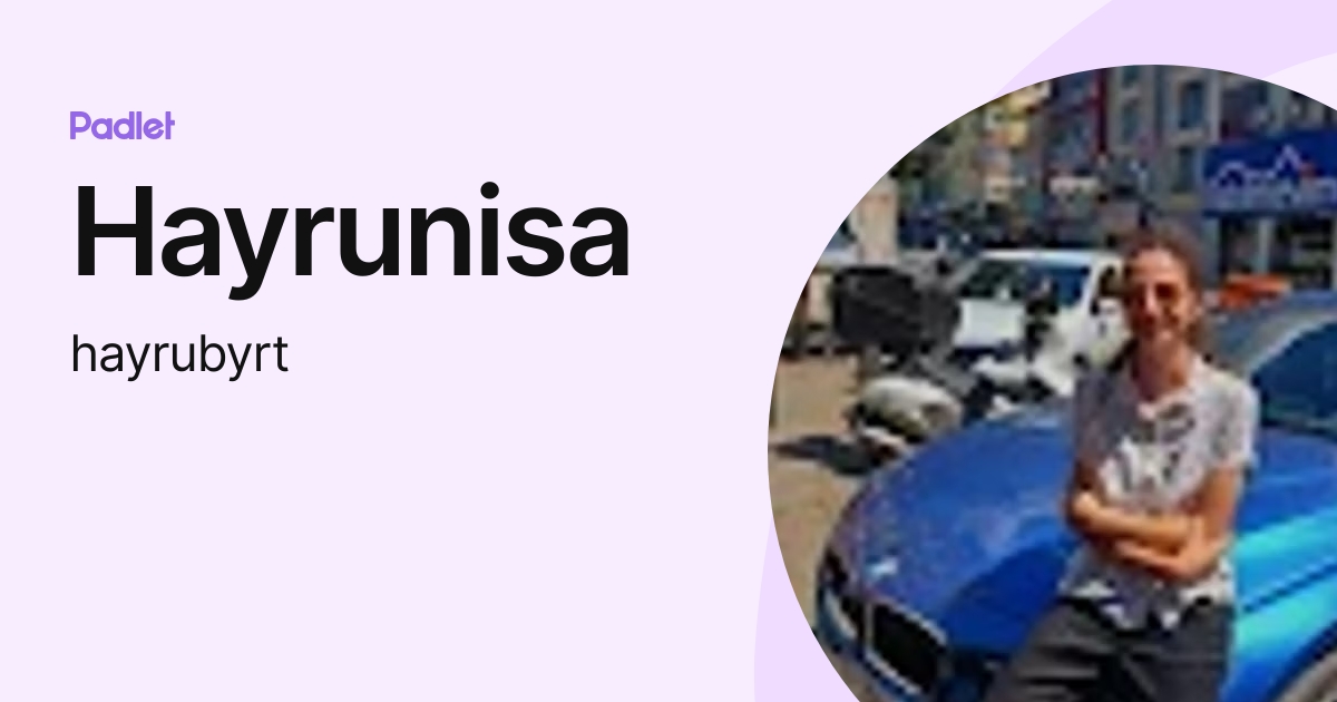 Hayrunisa (hayrubyrt) profile | Padlet