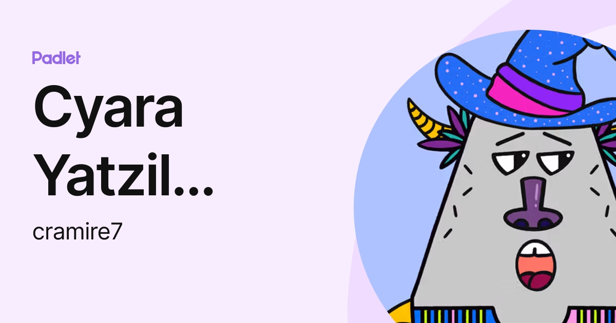 Cyara Yatzil Ramírez Escobar (cramire7) profile | Padlet