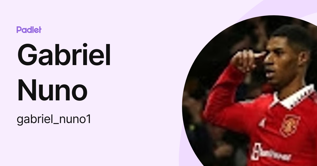 Gabriel Nuno (gabriel_nuno1) profile | Padlet