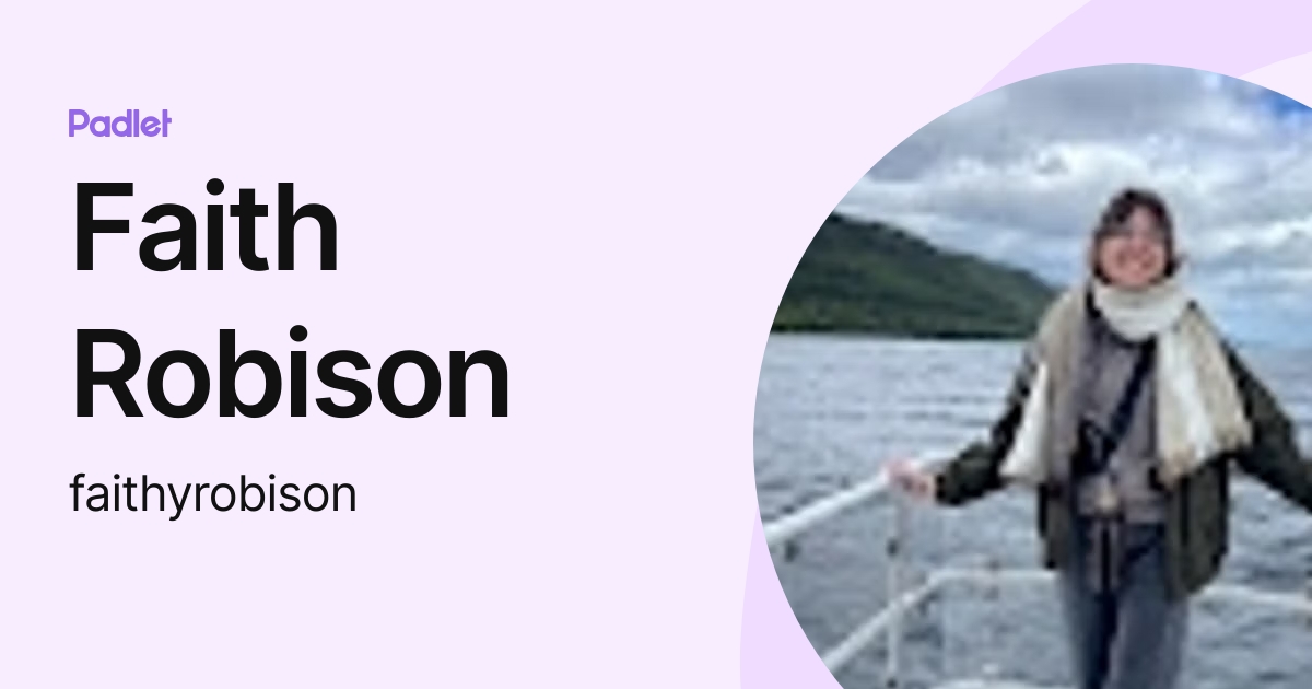 Faith Robison (faithyrobison) profile | Padlet