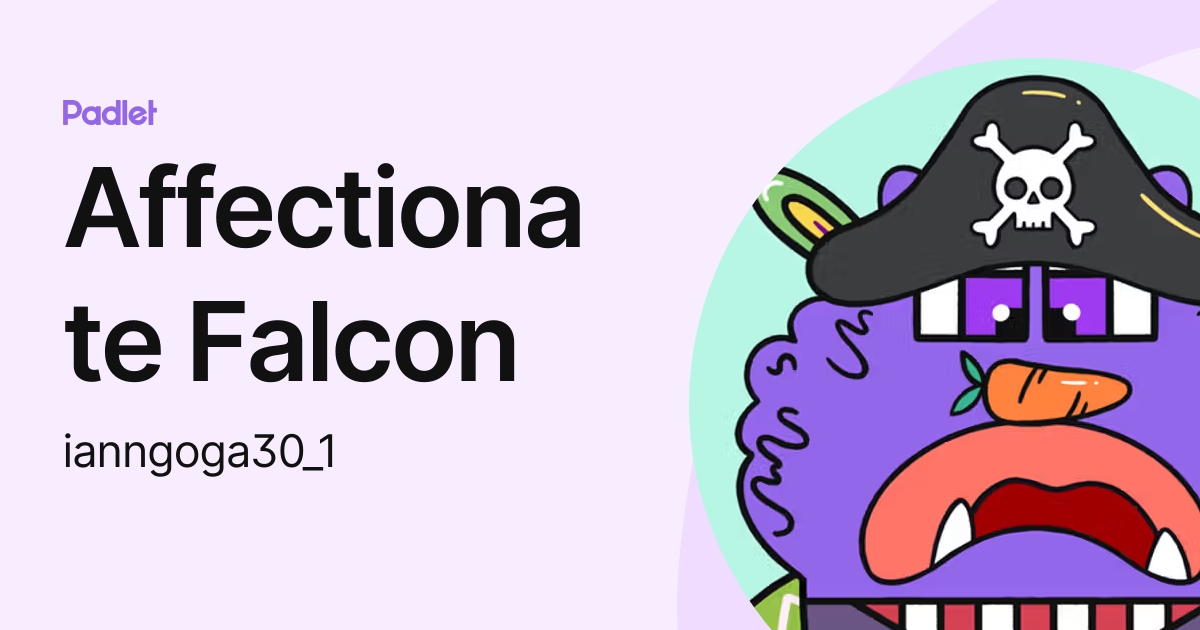 Affectionate Falcon (ianngoga30) profile | Padlet