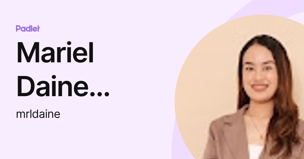 Mariel Daine Dellosa (mrldaine) profile | Padlet