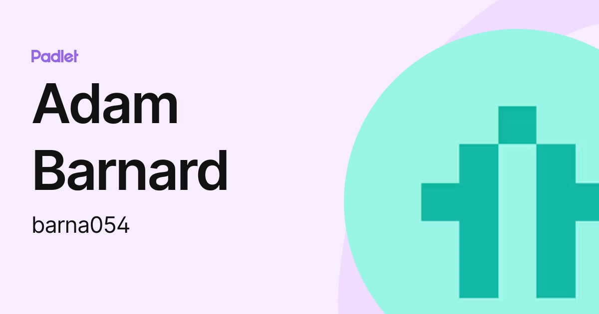 Adam Barnard (barna054) profile | Padlet