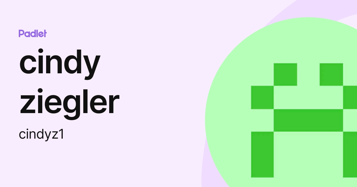 cindy ziegler (cindyz1) profile | Padlet
