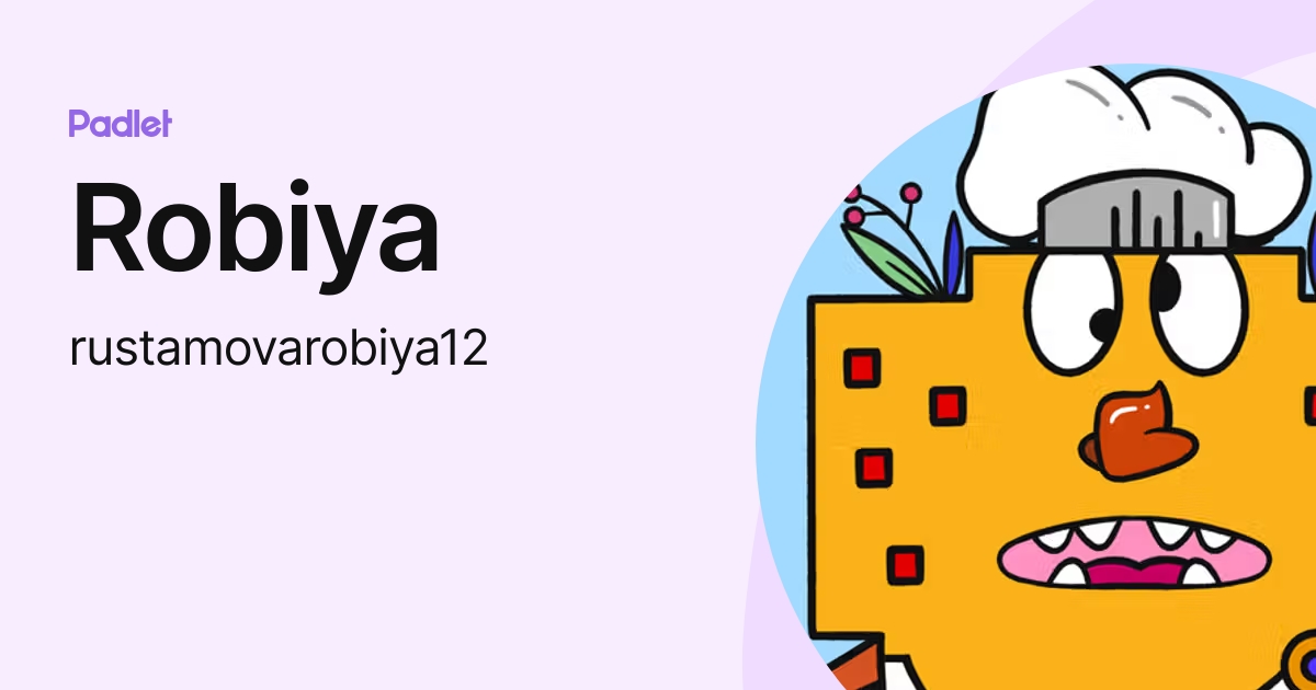 Robiya (rustamovarobiya12) profile | Padlet