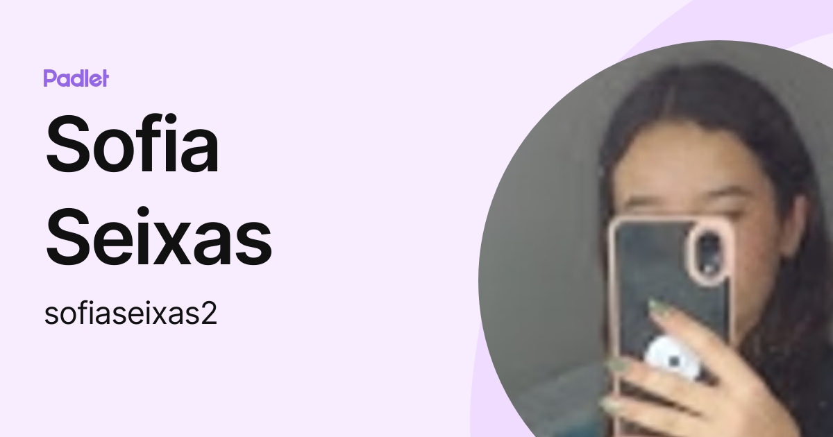 Sofia Seixas (sofiaseixas2) profile | Padlet