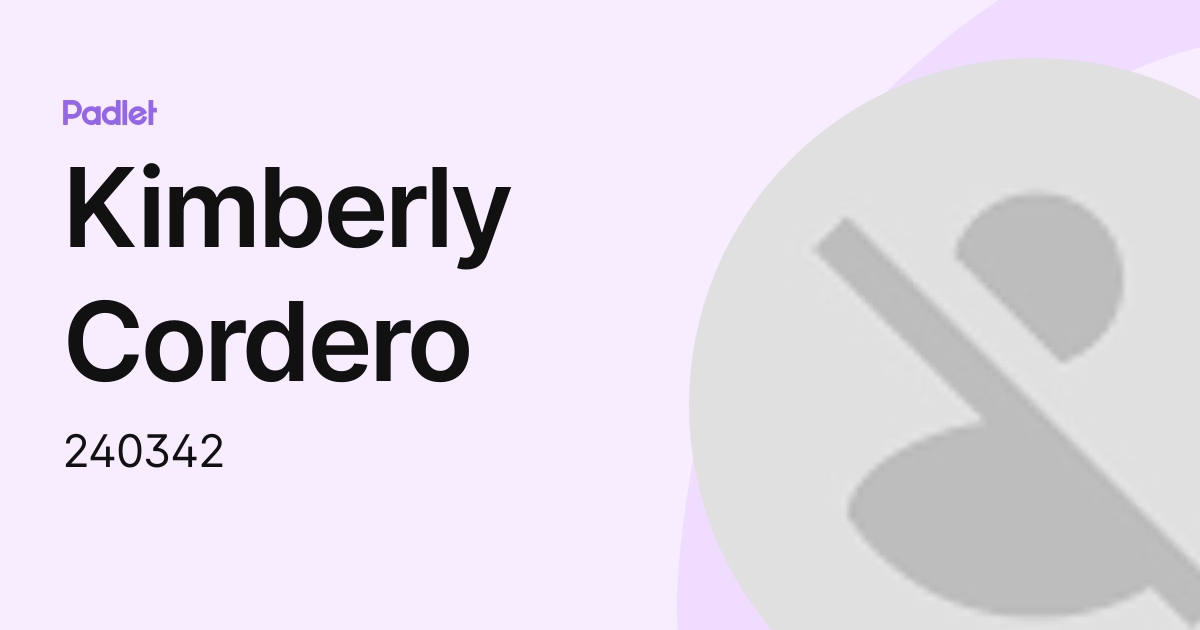 Kimberly Cordero (240342) profile | Padlet