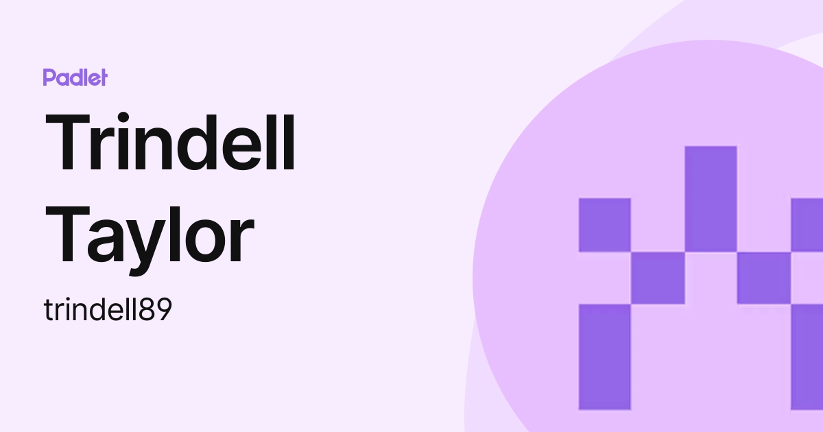 Trindell Taylor (trindell89) profile | Padlet