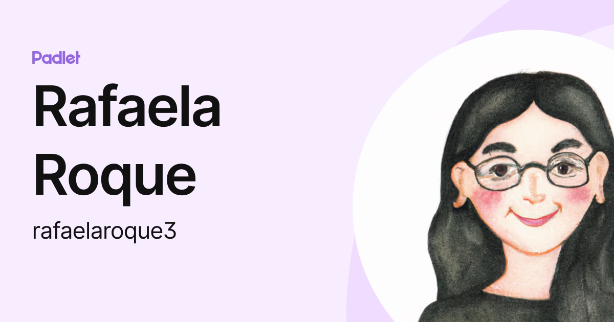 Rafaela Roque (rafaelaroque3) profile | Padlet