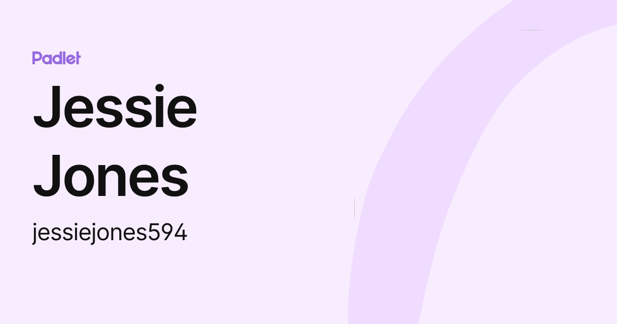 Jessie Jones (jessiejones594) profile | Padlet