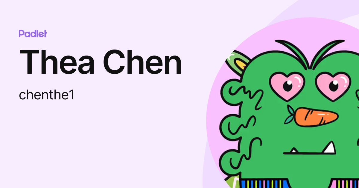 Thea Chen (chenthe2) profile | Padlet