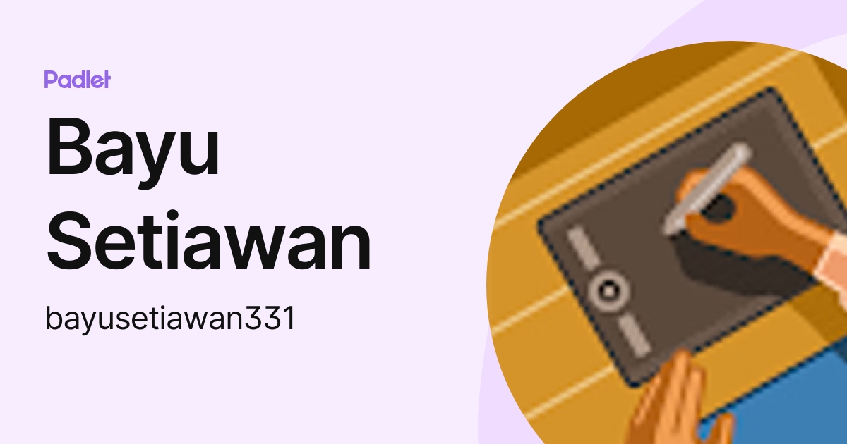 Bayu Setiawan (bayusetiawan331) profile | Padlet