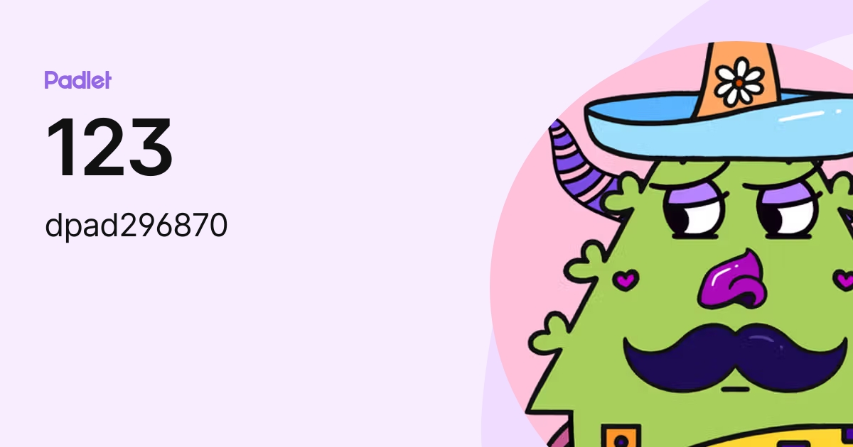 123 (dpad296870) profile | Padlet