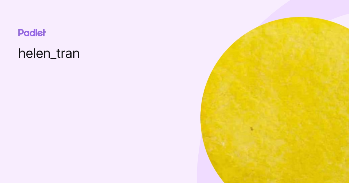 helen_tran profile | Padlet