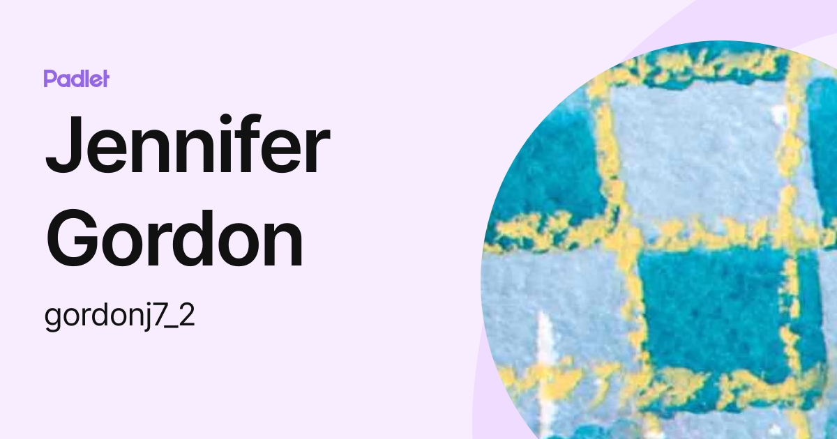 Jennifer Gordon (gordonj7_2) profile | Padlet