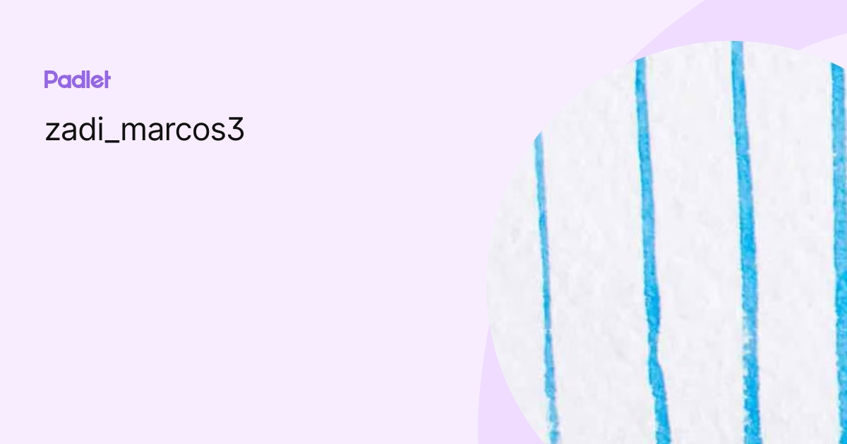zadi_marcos3 profile | Padlet