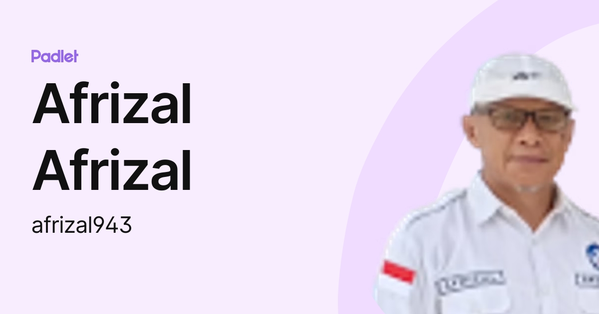 Afrizal Afrizal (afrizal943) profile | Padlet