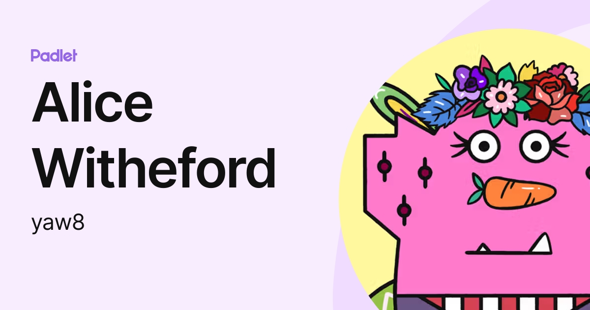 Alice Witheford (yaw8) profile | Padlet