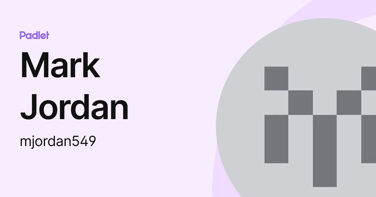 Mark Jordan (mjordan549) profile | Padlet