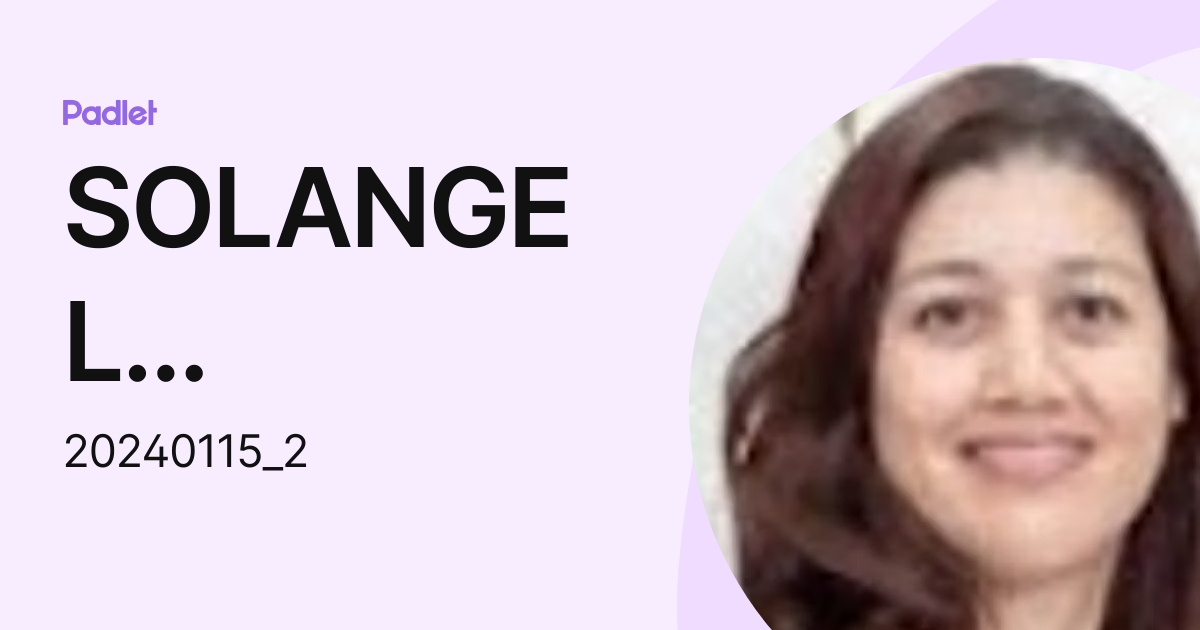 SOLANGEL DAMICELA LIZARDO GARCIA (20240115_2) profile | Padlet