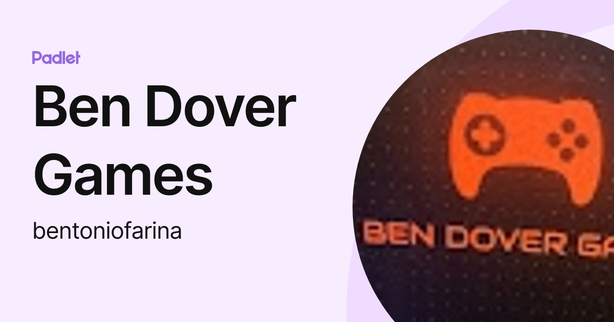 Ben Dover Games (bentoniofarina) profile | Padlet