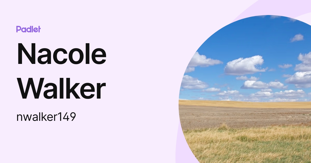 Nacole Walker (nwalker149) profile | Padlet