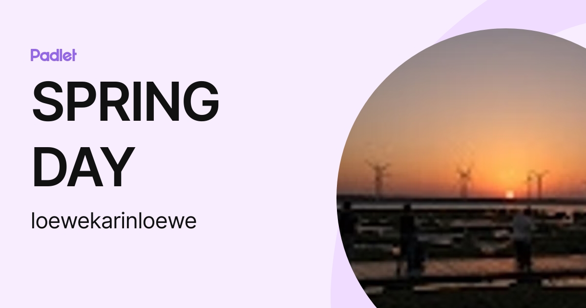SPRING DAY (loewekarinloewe) profile | Padlet