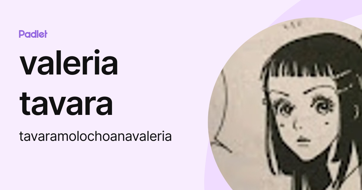 valeria tavara (tavaramolochoanavaleria) profile | Padlet