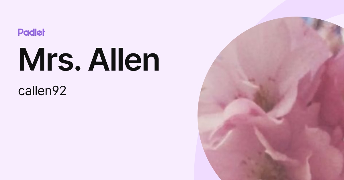 Mrs. Allen (callen92) profile | Padlet